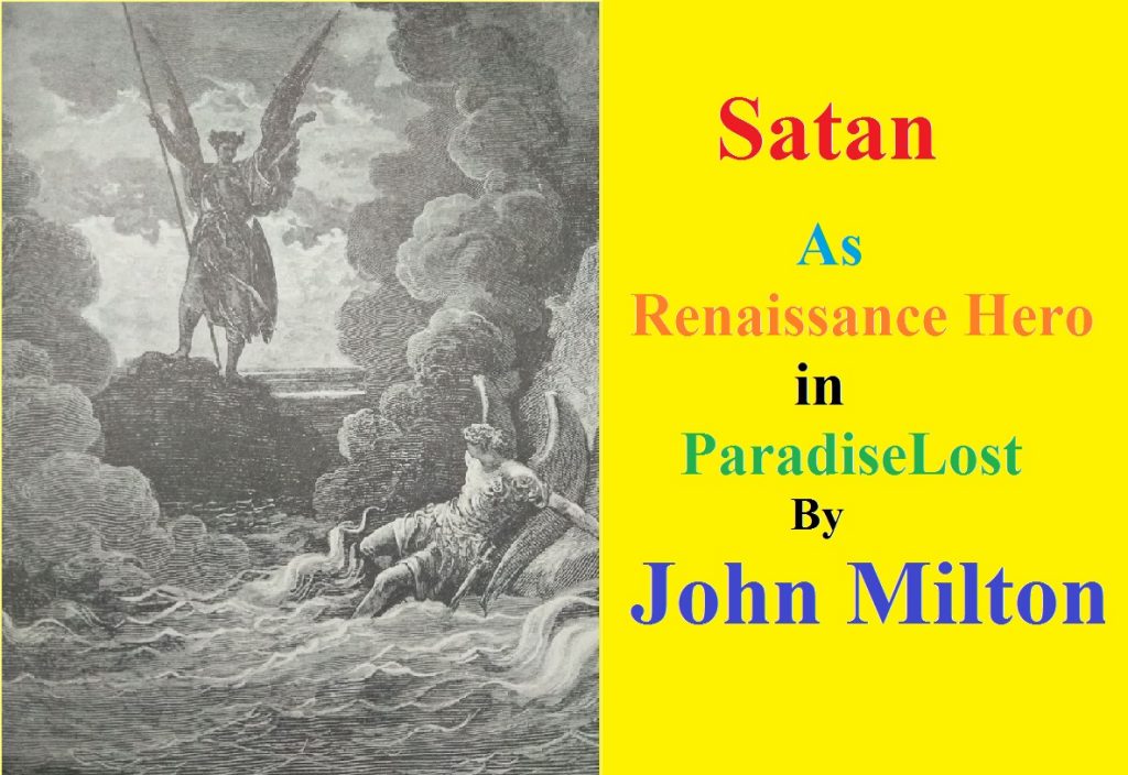 Character of satan in paradise lost book 1 | Satan as a renaissance hero