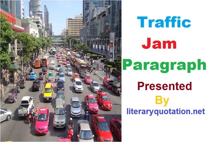 Traffic Jam Paragraph For HSC SSC JSC | Paragraph Easy on Traffic Jam