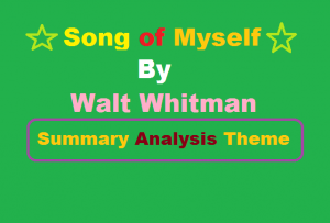Song of Myself by Walt Whitman , Main Theme, Summary, Analysis